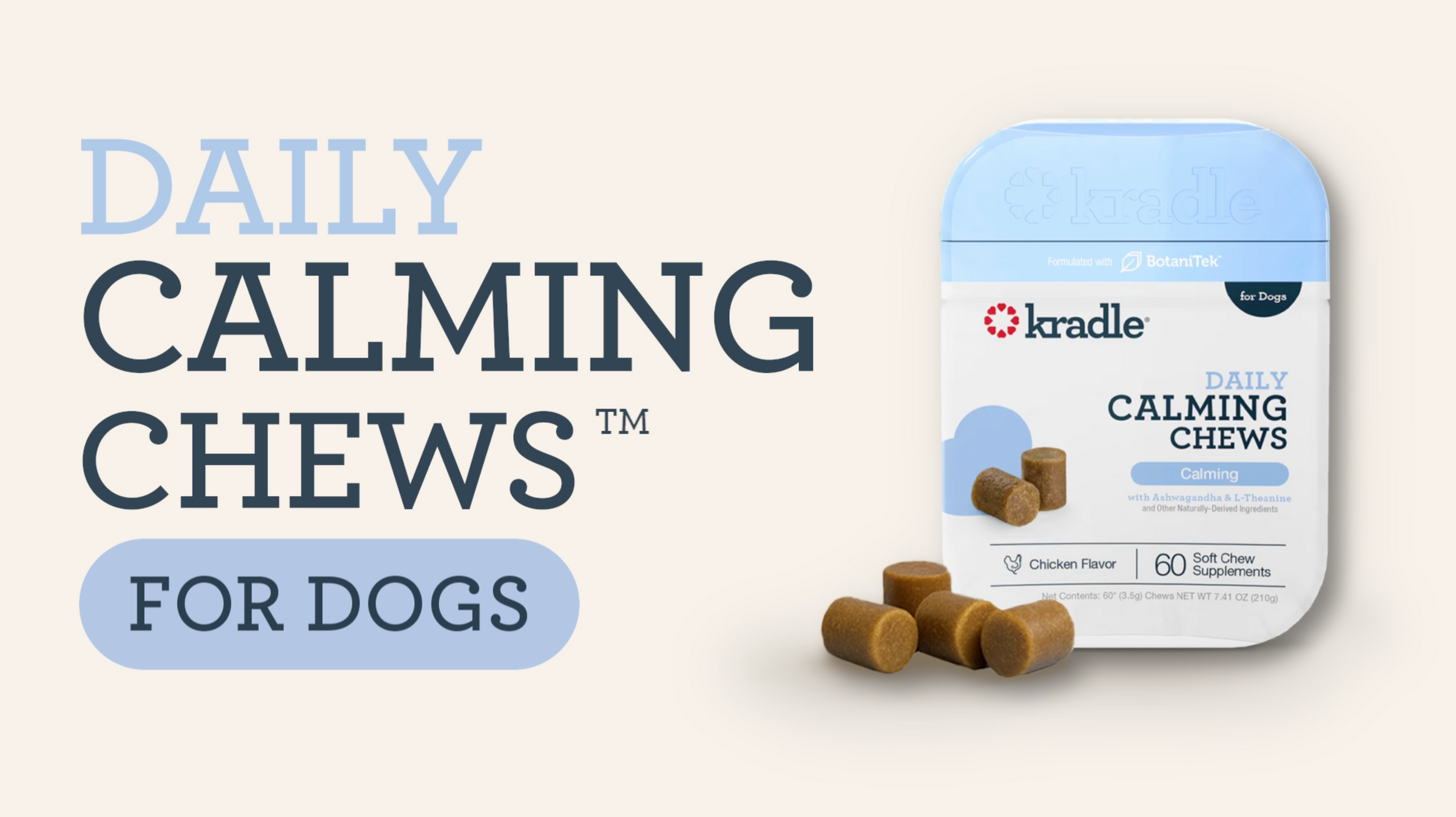 Daily Calming Chews For Dogs | For Normal Stress | Kradle